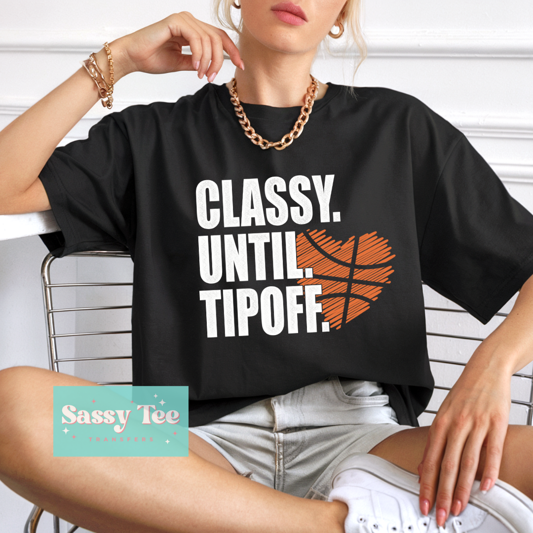 CLASSY UNTIL TOPOFF BASKETBALL **Preorder/Restock Ships in 5-10 biz da ...