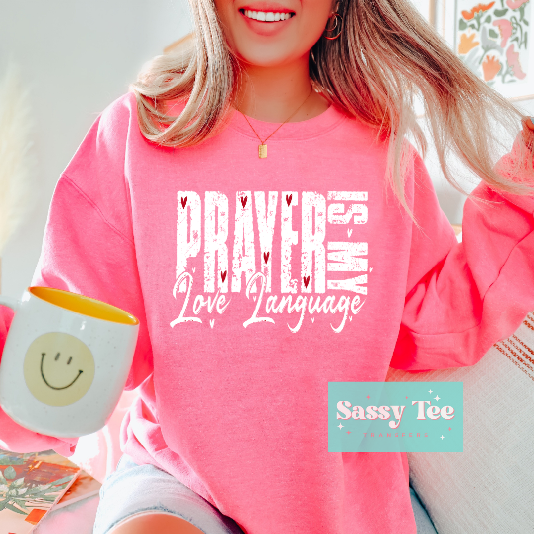 PRAYER IS MY LOVE LANGUAGE WHITE RED HEARTS – Sassy Tee Transfers